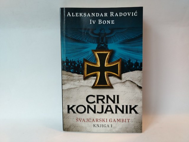 Crni konjanik - Aleksandar Radović, Iv Bone