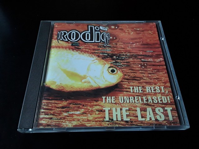 The Prodigy - The rest,the unreleased!The Last