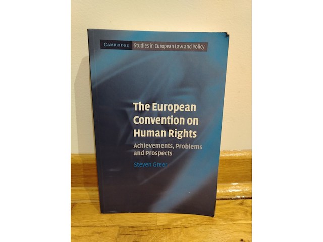 THE EUROPEAN CONVENTION ON HUMAN RIGHTS - Steven Greer