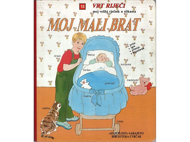 VRT RIJEČI - Moj mali brat (knj. br. 13) retko!