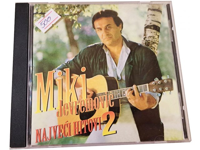 CD: MIKI JEVREMOVIĆ - Najveći hitovi 2 (1997) MINT