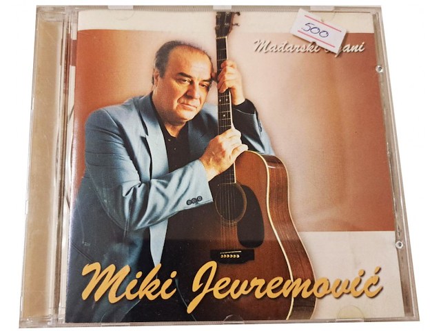 CD: MIKI JEVREMOVIĆ - Mađarski Cigani (2023) MINT