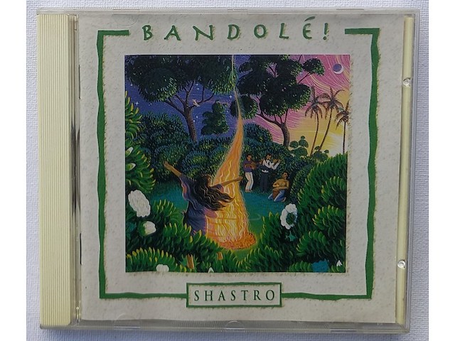 Shastro – Bandolé!