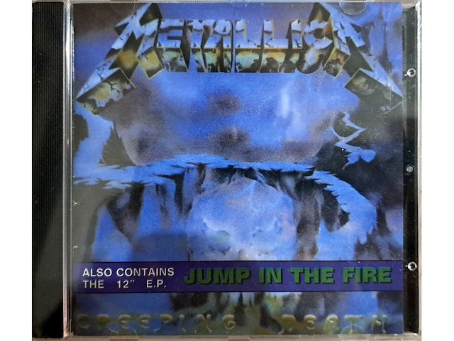 CD*: METALLICA - CREEPING DEATH/JUMP IN THE FIRE, NOVO