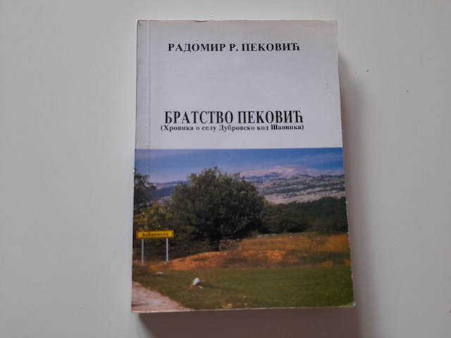 Bratstvo Peković - Radomir R. Peković