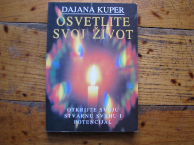 DAJANA KUPER - OSVETLITE SVOJ ŽIVOT