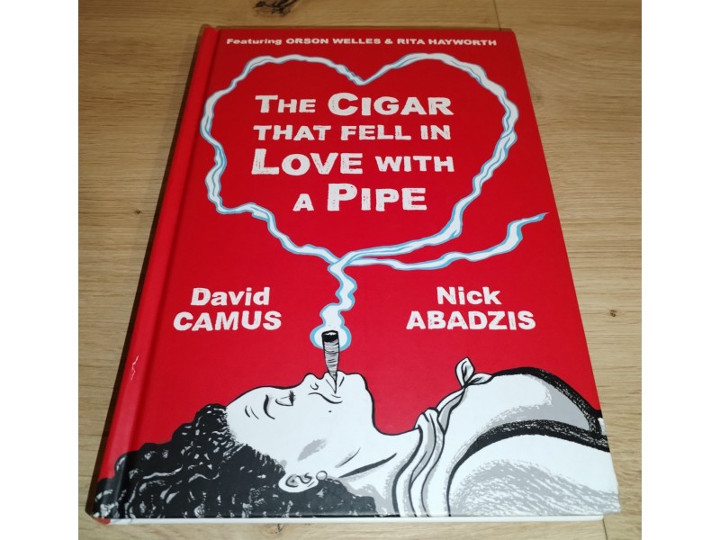 The Cigar That Fell in Love With a Pipe HC Nick Abadzis