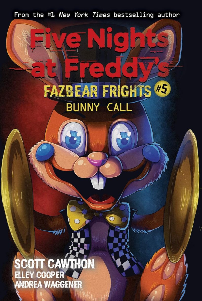 Five Nights at Freddy’s: Book 5 – Bunny Call