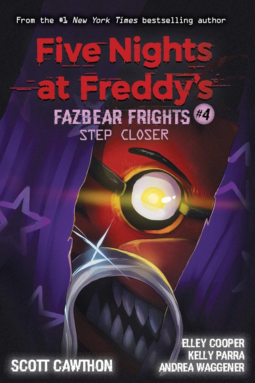 Five Nights at Freddy’s: Book 4 – Step Closer