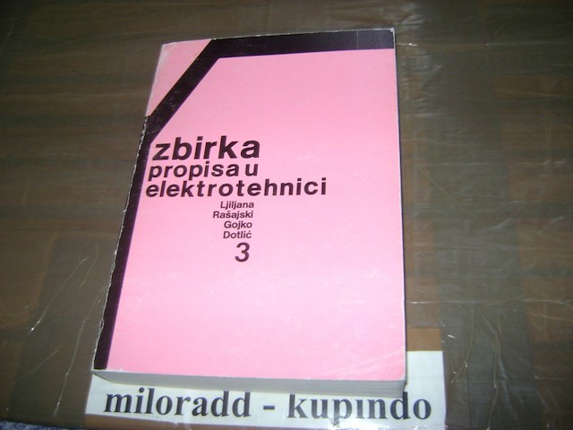 Zbirka propisa u elektrotehnici 3