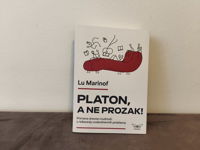 Platon, a ne prozak! - Lu Marinof