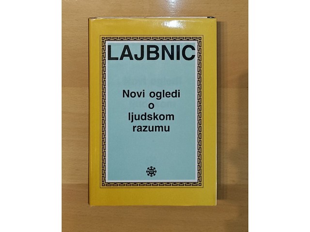 Lajbnic - Novi ogledi o ljudskom razumu