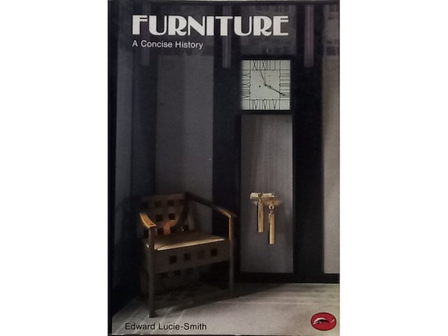 Edward Lucie-Smith: FURNITURE A CONCISE HISTORY