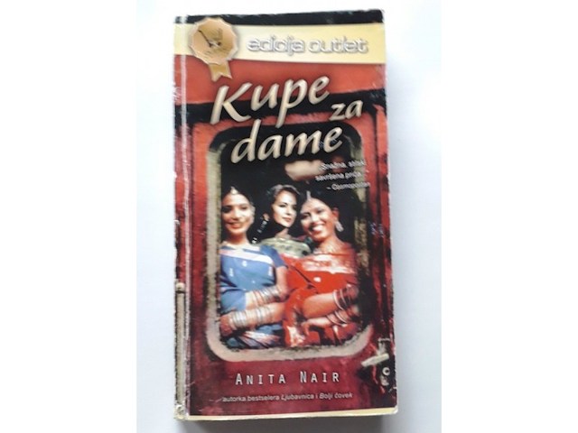 Anita Nair - Kupe za dame