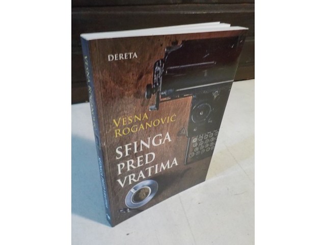 Vesna Roganovic - Sfinga pred vratima