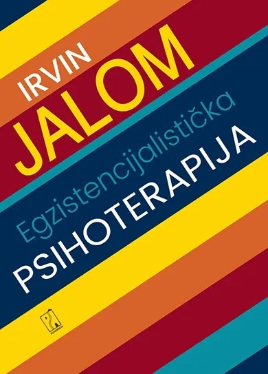 Egzistencijalistička psihoterapija – Irvin Jalom