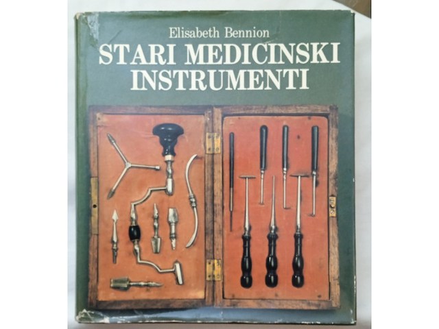 Stari medicinski instrumenti - Elisabeth Bennion