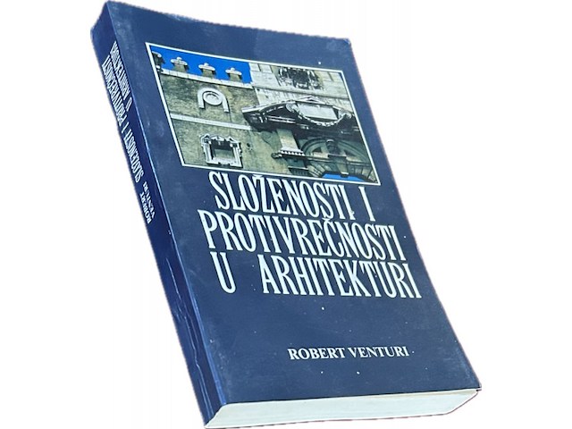 Složenosti i protivrečnosti u arhitekturi -Robert Ventu