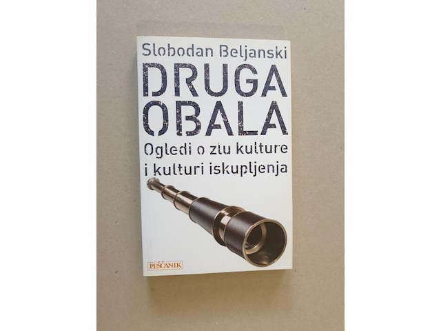 Druga obala: ogledi o zlu kulture i kulturi iskupljenja