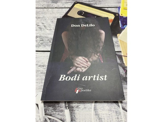 Bodi Artist - Don DeLilo