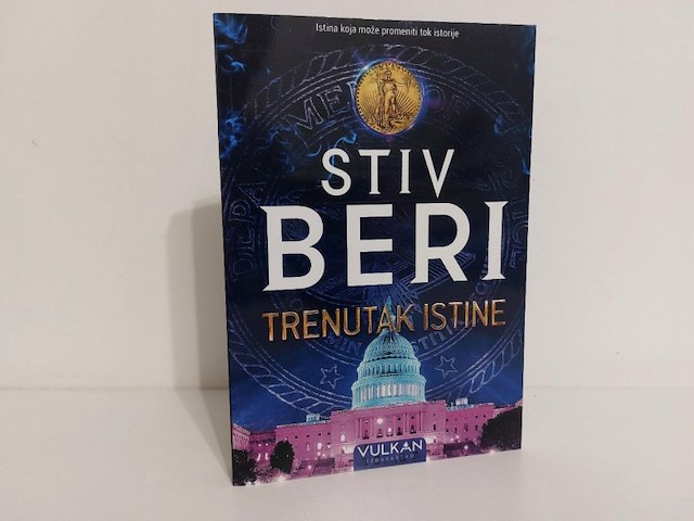 Trenutak istine  - Stiv Beri NOVO