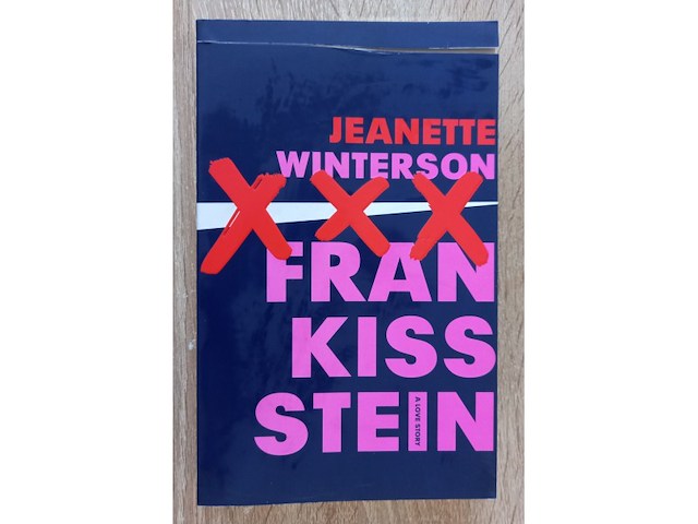 Frankissstein: A Love Story Jeanette Winterson Random H