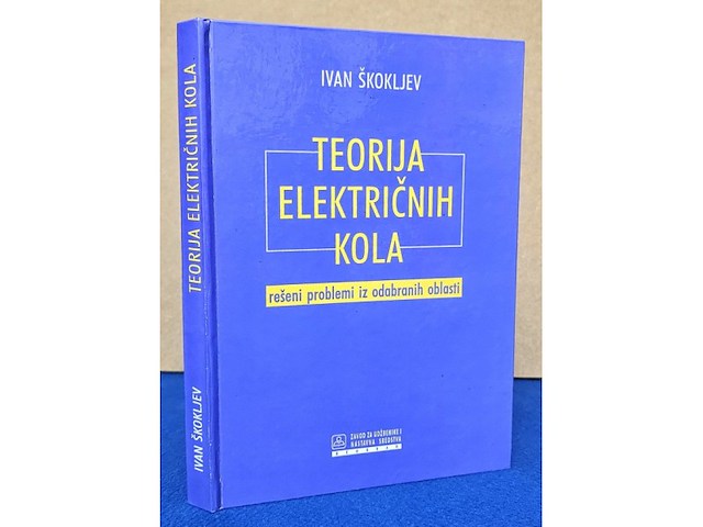 Teorija električnih kola - Ivan Škokljev