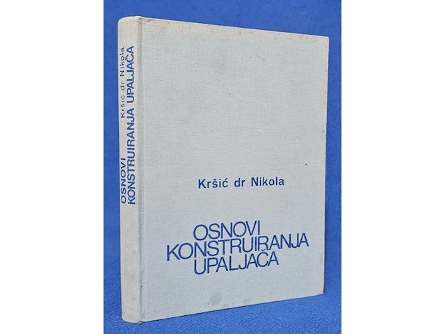 Osnovi konstruiranja upaljača - Nikola Kršić