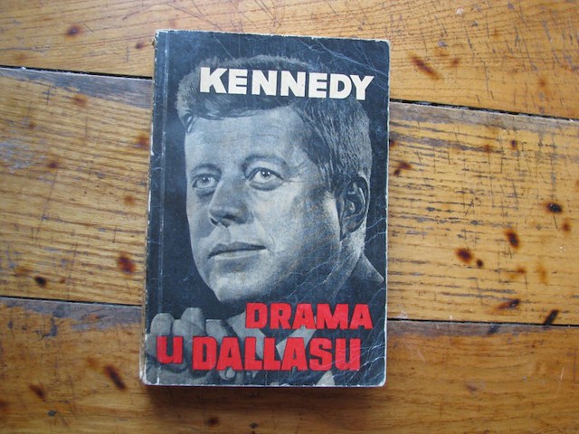 Z.KRISTL I.MIHOVILOVIĆ-KENNEDY DRAMA U DALLASU ILUSTROV