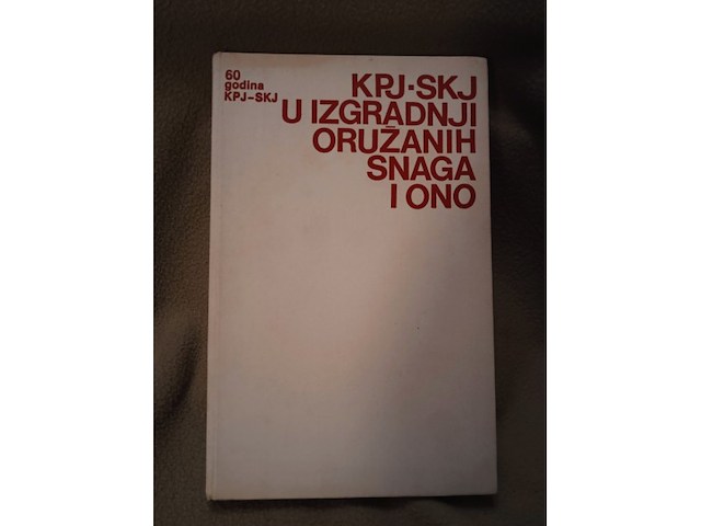 KPJ-SKJ U IZGRADNJI ORUŽANIH SNAGA I ONO