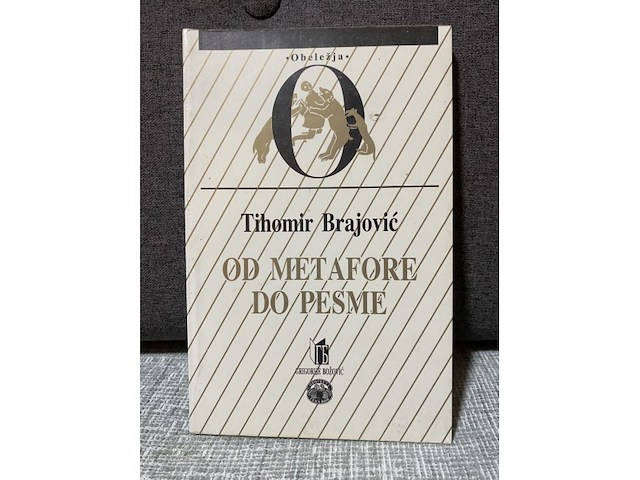 Od metafore do pesme - Tihomir Brajović