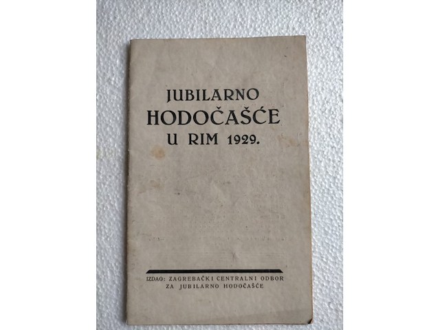 JUBILARNO HODOCASCE U RIM 1929.