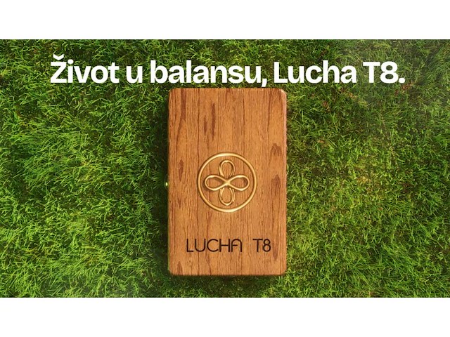 LUCHA T8 ZA TELESNO ZDRAVLJE