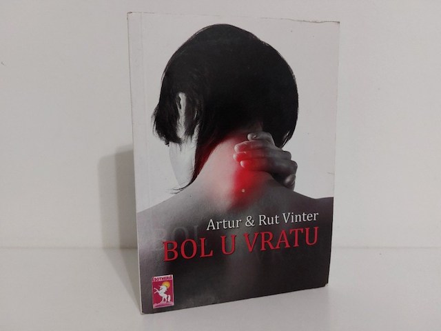 Bol u vratu - Artur  &; Rut Vinter