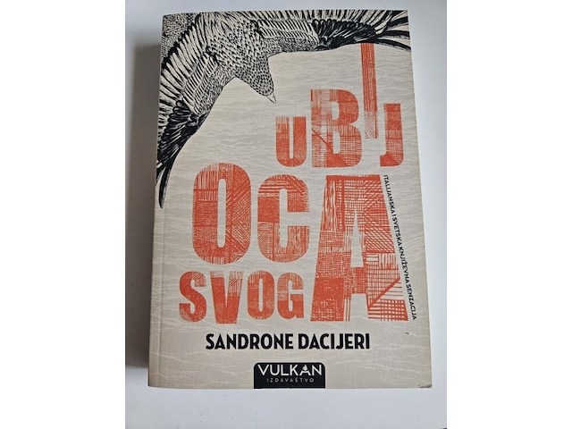 Ubij oca svoga - Sandrone Dacijeri