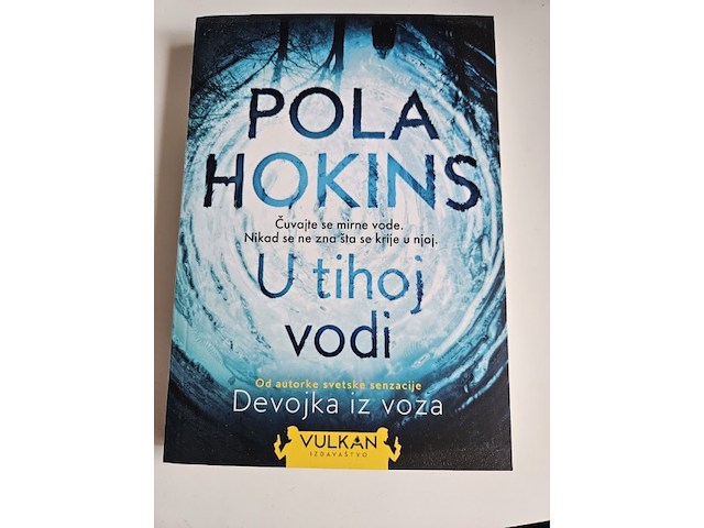 U tihoj vodi - Pola Hokins