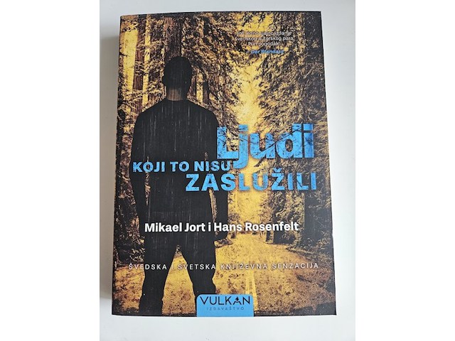 Ljudi koji to nisu zaslužili-Mikael Jort, Hans Rosenfel