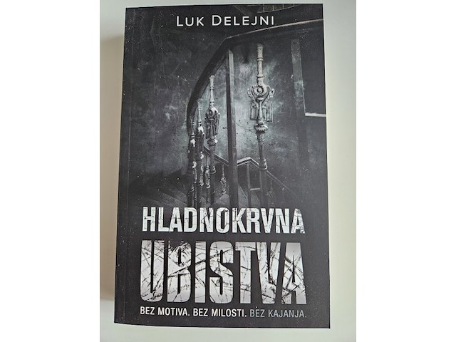 Hladnokrvna ubistva - Luk Delejni