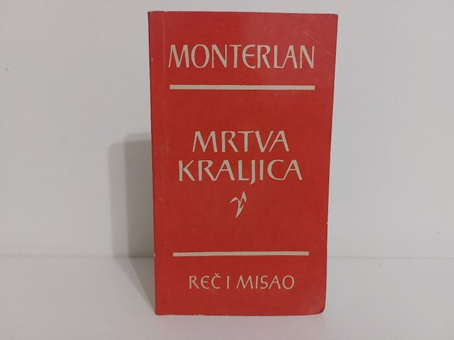 Mrtva kraljica  - Monterlan