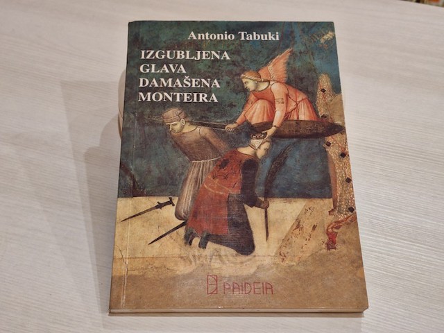 ANTONIO TABUKI IZGUBLJENA GLAVA DOMAŠENA MONTEIRA