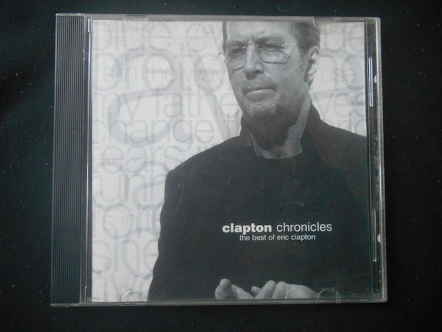 Eric Clapton - Chronicles, The best of