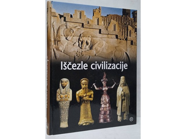 Iščezle civilizacije, Grupa autora, Mladinska knjiga