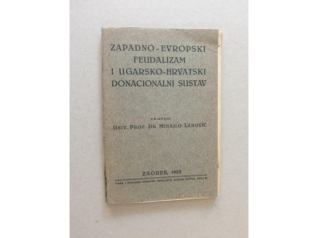 Zapadno-evropski feudalizam i ugarsko-hrvatski donacion