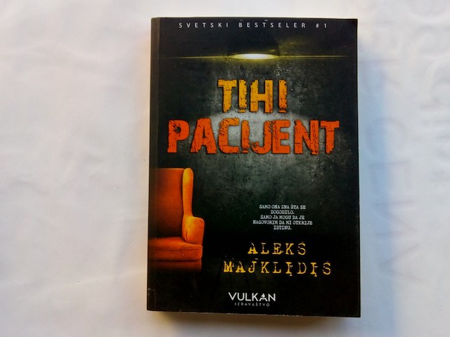 Tihi pacijent, A.Majklidis, vulkan