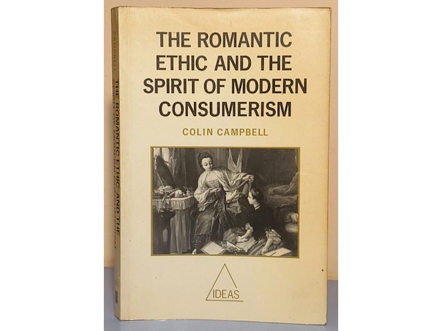 ROMANTIC ETHIC AND THE SPIRIT OF MODERN CONSUMERISM