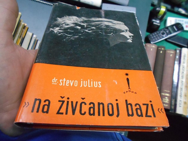 Dr Stevo Julius - Na živčanoj bazi