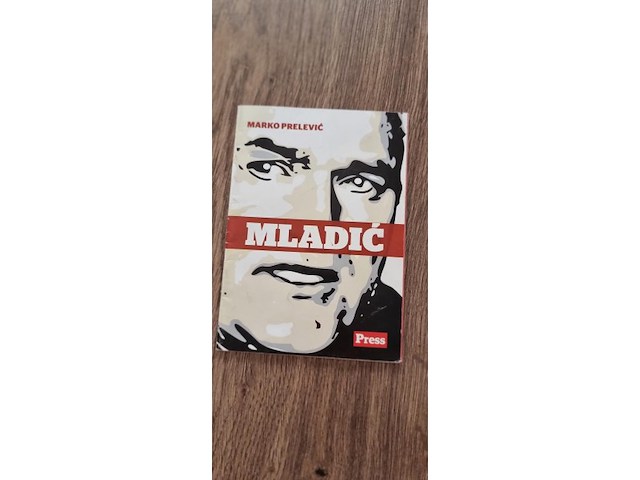 Mladic - Marko Prelevic