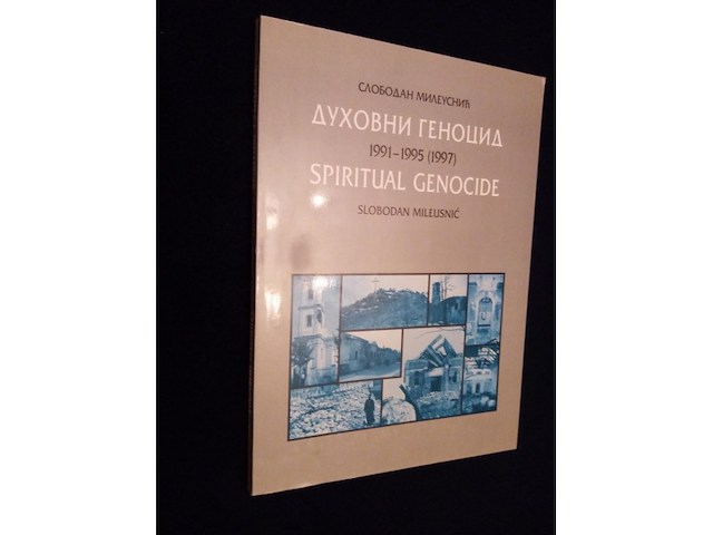 Duhovni genocid 1991-1995-1997,Slobodan Mileusnić