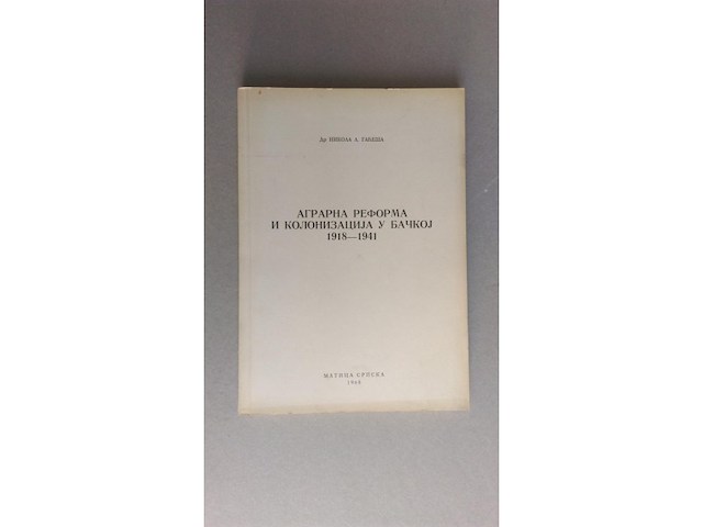 Nikola L. Gaćeša - Agrarna reforma i kolonizacija...