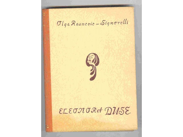 Olga Resnevic Signorelli:Eleonora Duse,Zagreb 1945